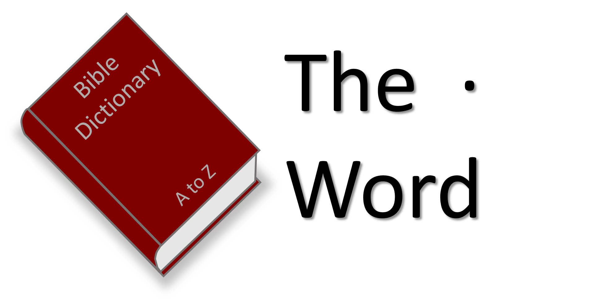 The Meaning Of The Word Online Bible Dictionary OnlinePrayerJournal The Meaning Of The Word Online Bible Dictionary OnlinePrayerJournal